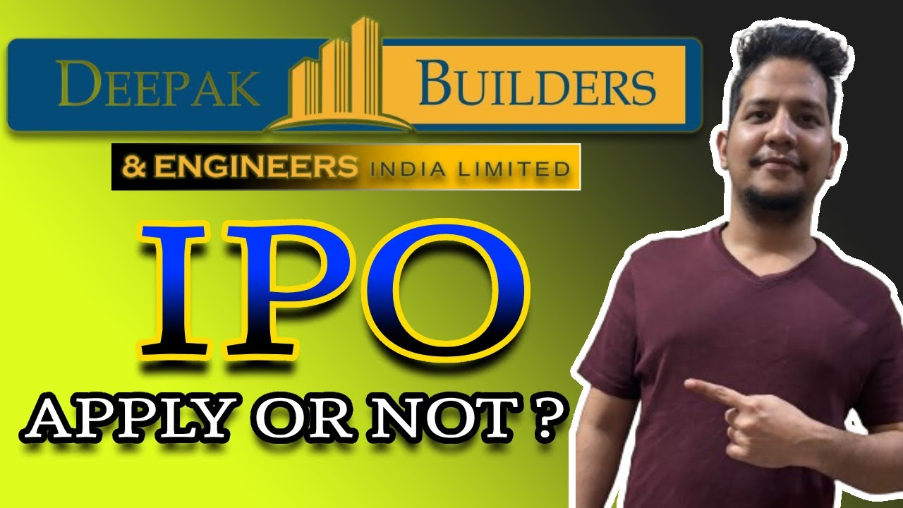 Deepak Builders & Engineers India Limited IPO Analysis | Apply or Avoid ...