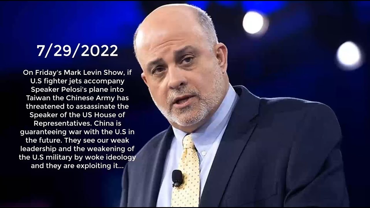 Mark Levin Show PODCAST Friday 7/29/2022 - YouTube