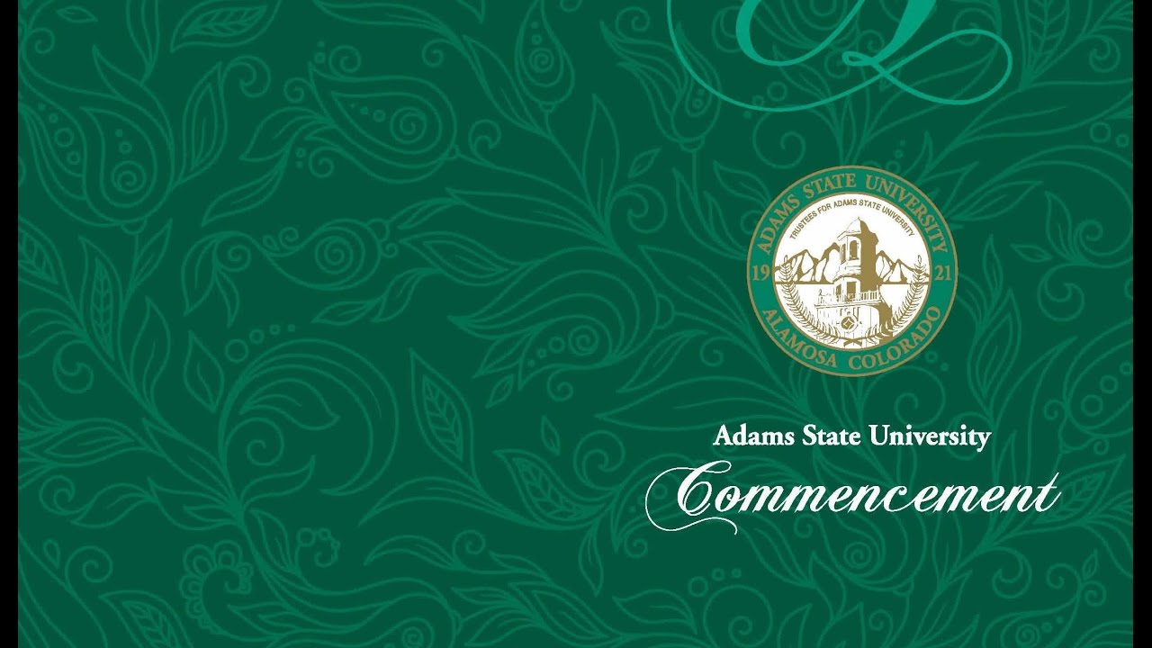 Graduate Commencement - Adams State University - Spring 2017 - YouTube