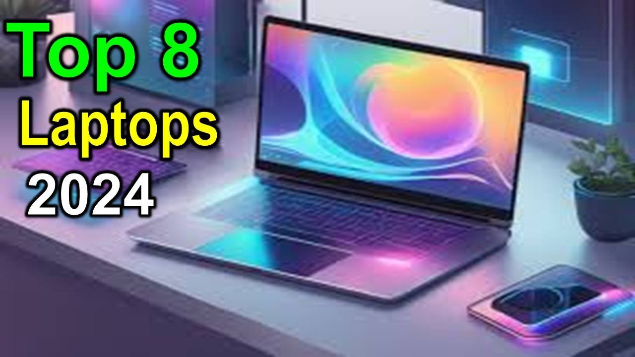 Best Laptops on The Market in 2024 | Top 8 Best Laptops 2024 - YouTube