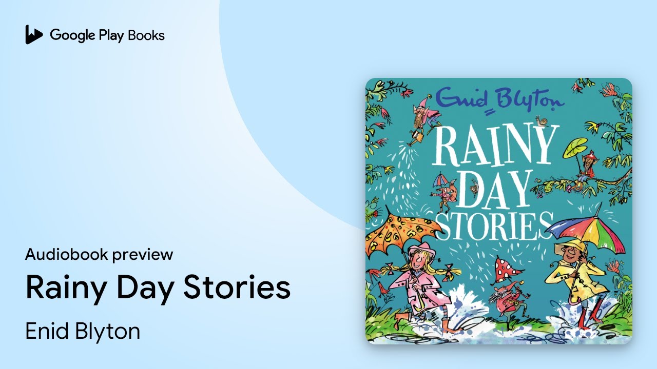 Rainy Day Stories Book 66 by Enid Blyton · Audiobook preview - YouTube
