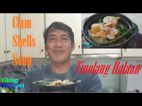 Vlog 067 Clam Shells Soup || Tinolang Halaan - YouTube