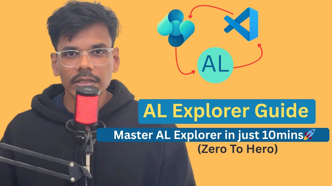 [Zero To Hero]: AL Explorer Tutorial for Beginners 🚀 | AL Explorer ...