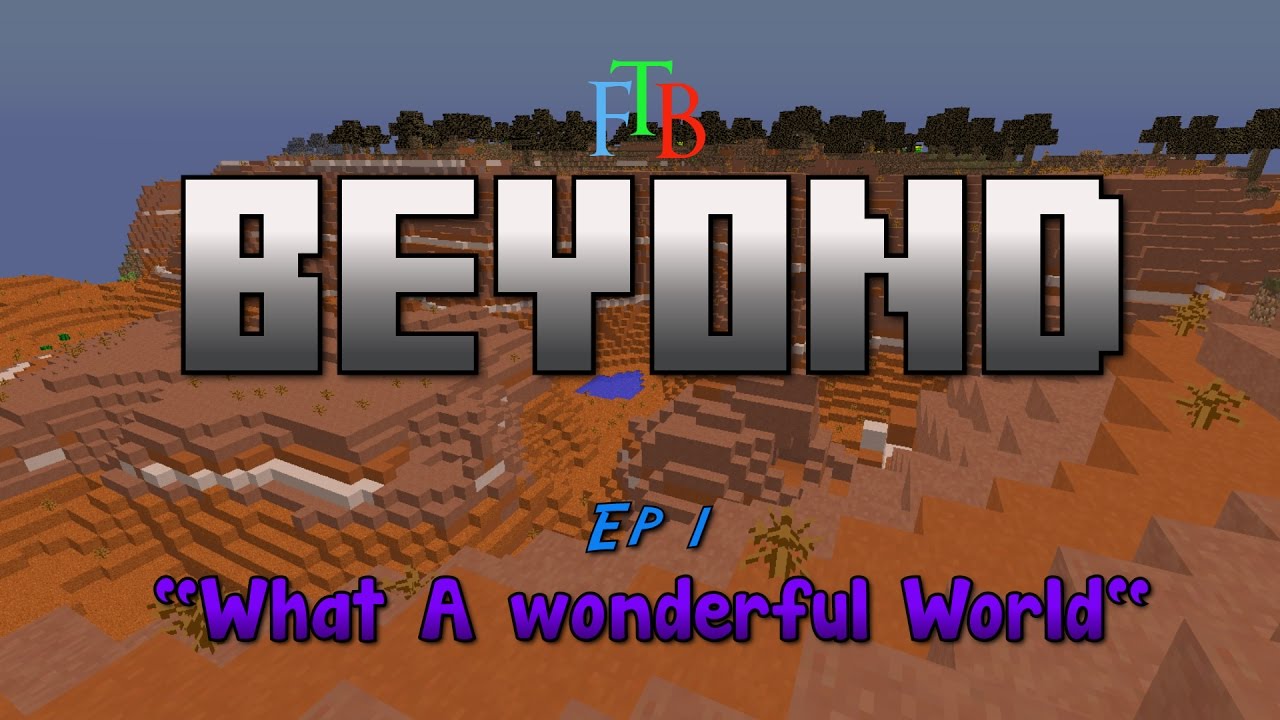 Minecraft: "A New Pack" FTB Beyond (ep1) - YouTube