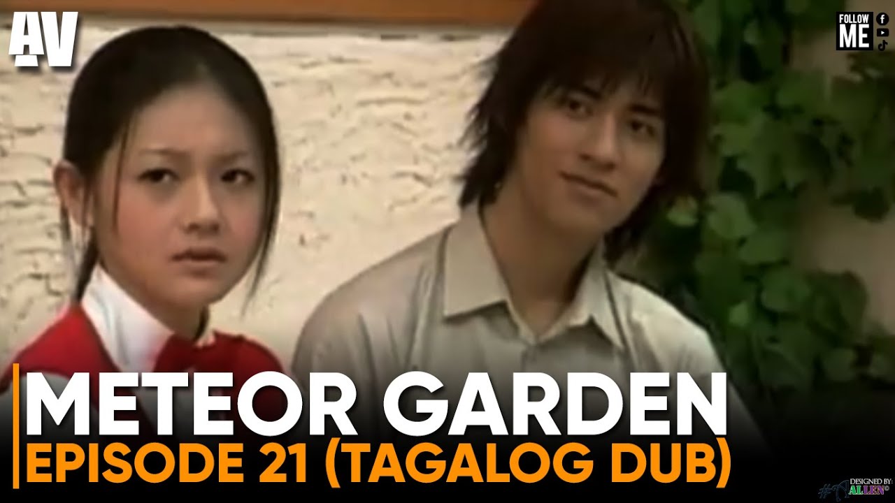 Meteor Garden (2001) Tagalog Dub Episode 21 | Allen Villacarlos - YouTube