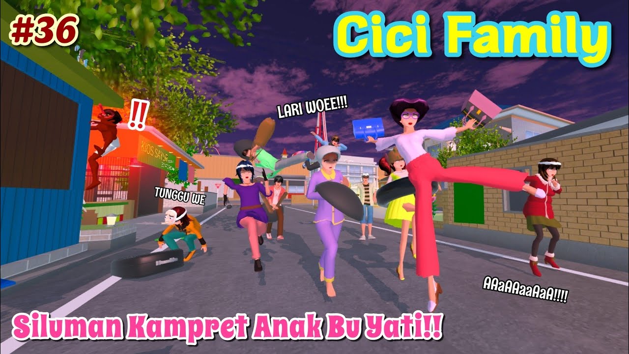 CICI FAMILY [ Siluman Kampret Anak Bu Yati!! ] #36 | SAKURA SCHOOL ...