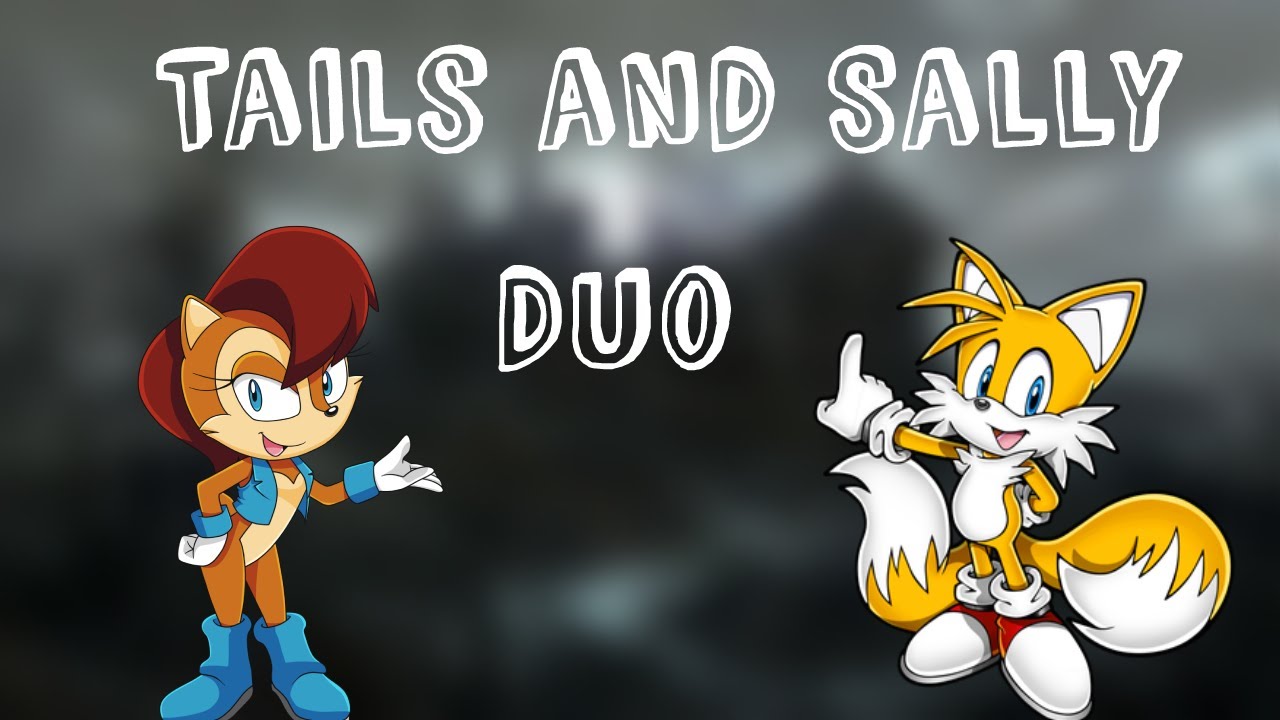 Tails And Saallllyyy Duo... Sally.exe Whisper of Soul - YouTube