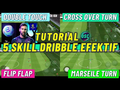 TUTORIAL 5 SKILL DRIBBLE EFEKTIF EFOOTBALL 2024 MOBILE ! PEMULA WAJIB TAHU RAHASIA DRIBLE PRO PLAYER