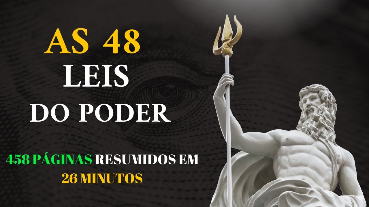 [RESUMO COMPLETO] as 48 Leis do PODER - YouTube