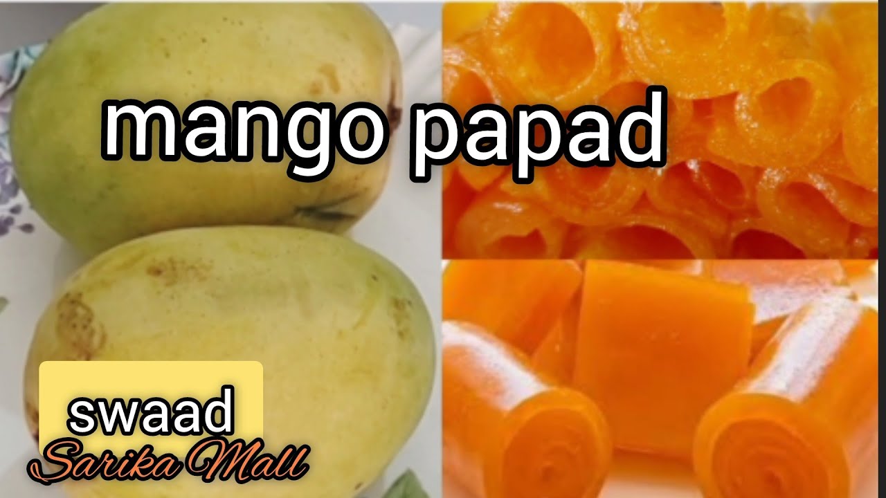 Aam Papad Recipe | पके आम की पापड़ी बनाने का विधि | Mango Papad | Mango ...