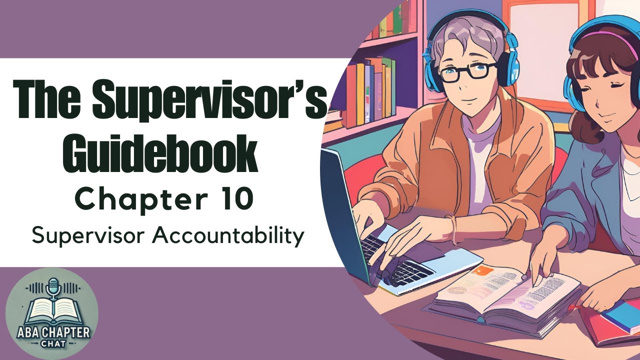 ABA Chapter Chat: The Supervisor’s Guidebook Chapter 10 – Supervisor ...