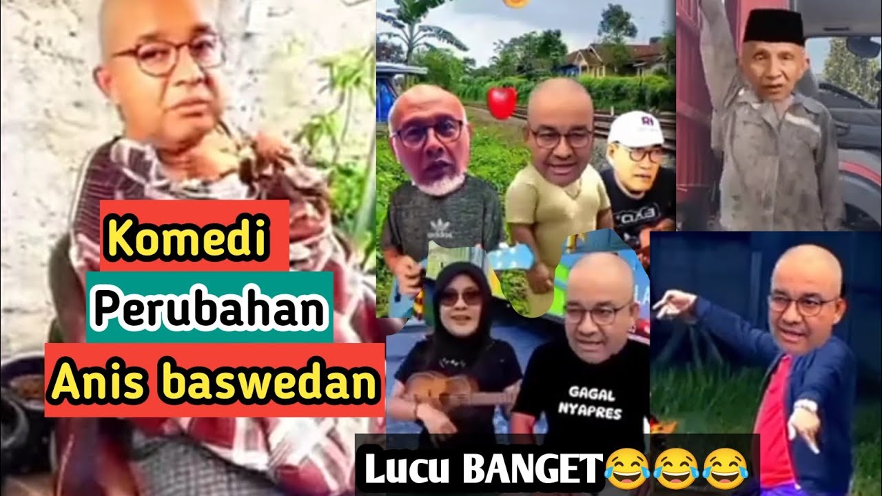 Ini Parah!!!Perubahan pak anis baswedan yang bikin ngakak😂😂 - YouTube