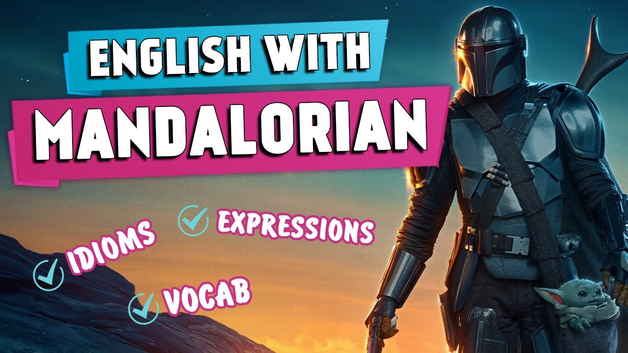 English With The Mandalorian | Idioms, Expressions, Vocab - YouTube