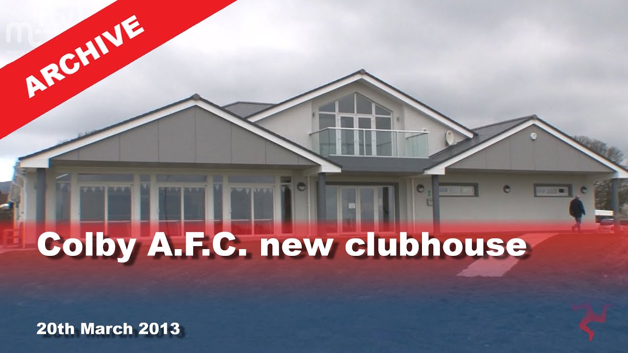IoM TV archive: Colby A.F.C. new clubhouse: 20.3.2013 - YouTube