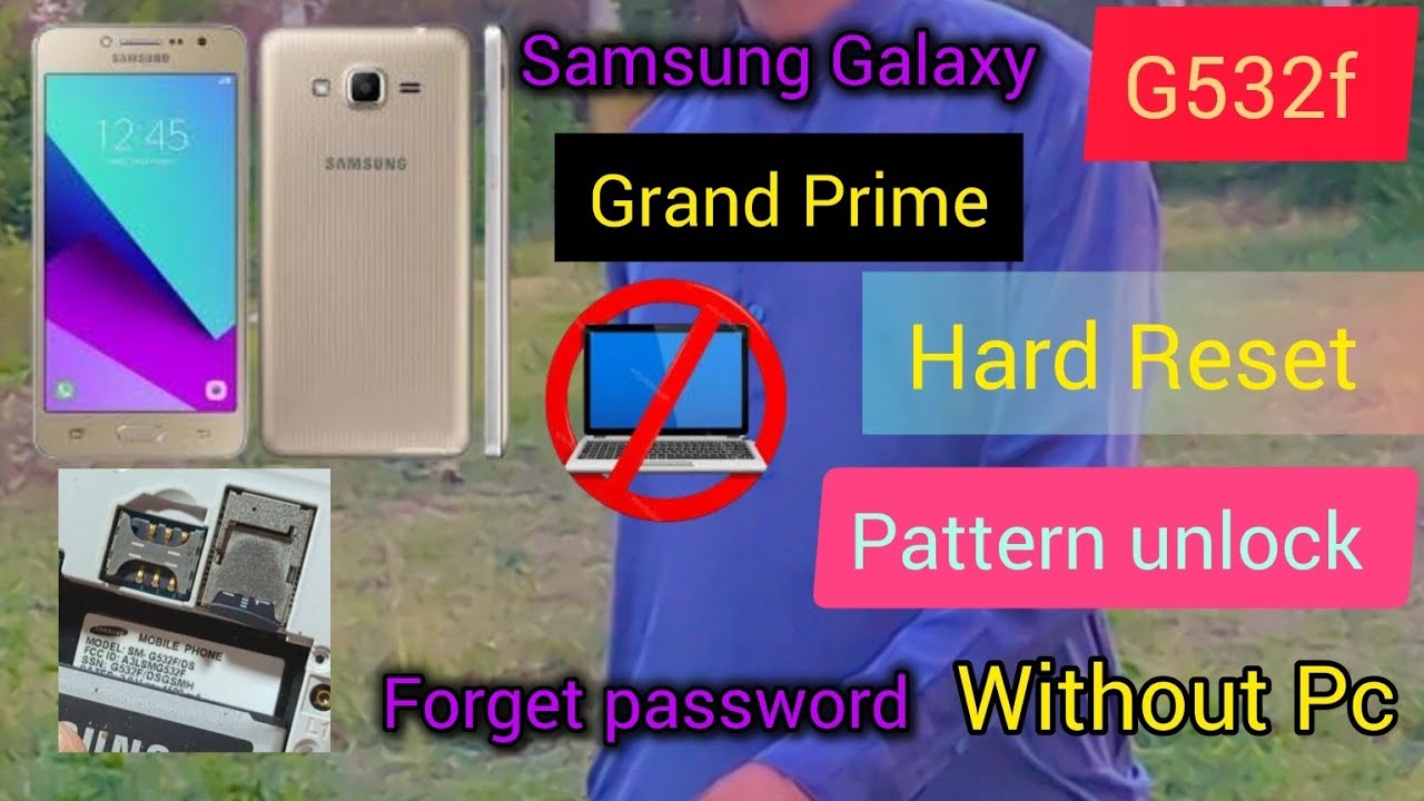 Samsung Grand Prime+ (G532F) PATTERN UNLOCK / FACTORY RESET / PIN ...