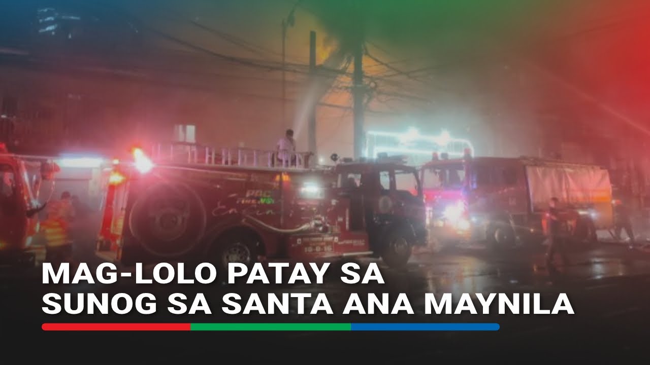 Mag-lolo patay sa sunog sa Santa, Ana Maynila | ABS-CBN News - YouTube