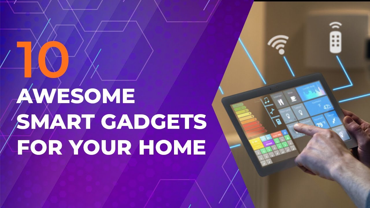 10 Awesome Smart Gadgets For Your Home - YouTube