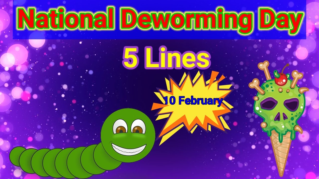 5 lines on National Deworming Day 2022 /Speech on National Deworming ...