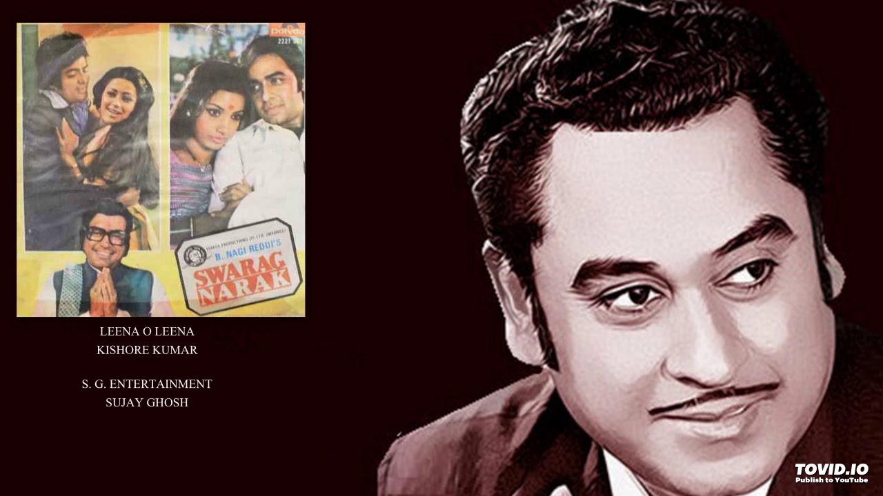 SWARG NARAK(1978) - LEENA O LEENA - KISHORE KUMAR - ANAND BAKSHI ...