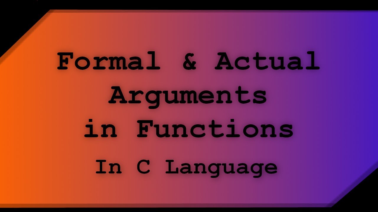 Formal & Actual Arguments in C - Jit Code - YouTube