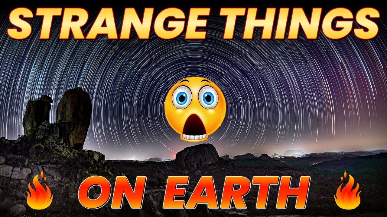 Strange Things On Earth || Strange Phenomenon || Unbelievable ...