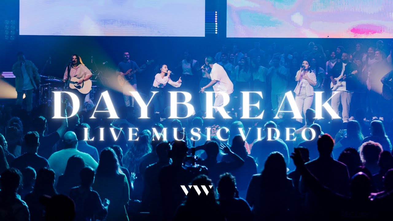 DAYBREAK [Music Video] | VIVE Worship - YouTube