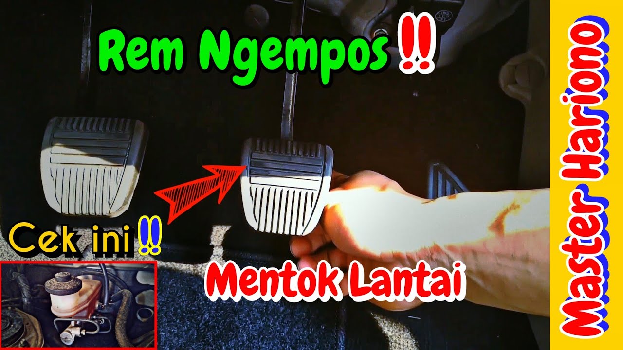 🔴 REM NGEMPOS!! Rem Terasa Dalam Hingga Pedal Rem Menyentuh Lantai ...