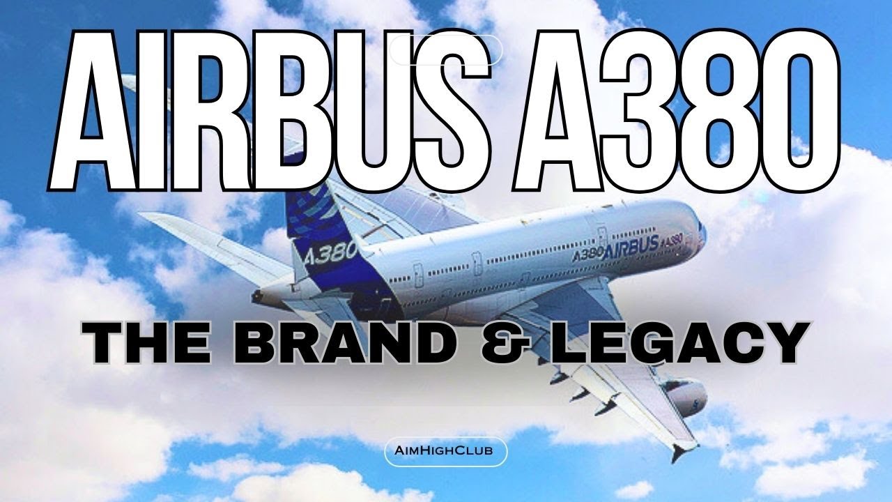 One Last Flight? - AIRBUS A380 - The Brand & Legacy - YouTube