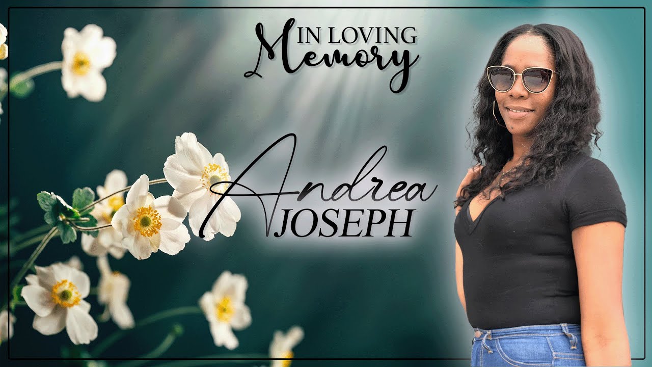 Celebrating the Life of Andrea Joseph - YouTube