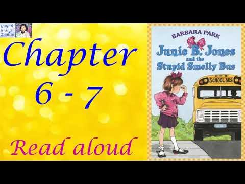Junie B. Jones and the Stupid Smelly Bus chapter 6 - 7 | Read aloud ...