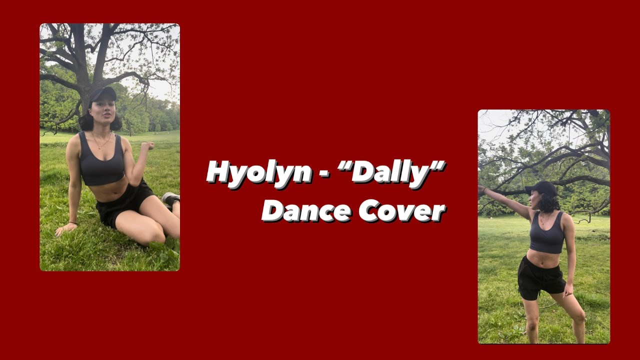 Hyolyn - "Dally" Dance Cover - YouTube