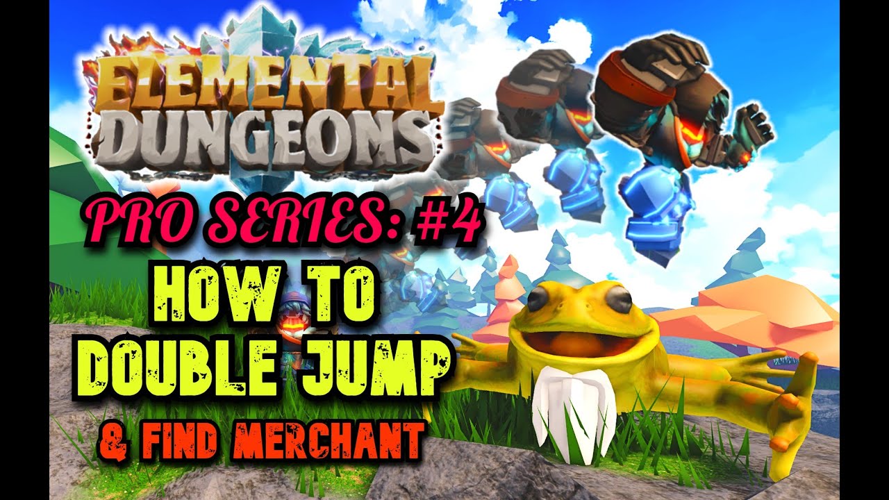 HOW TO GET DOUBLE JUMP like a PRO and Find the Merchant in Elemental ...