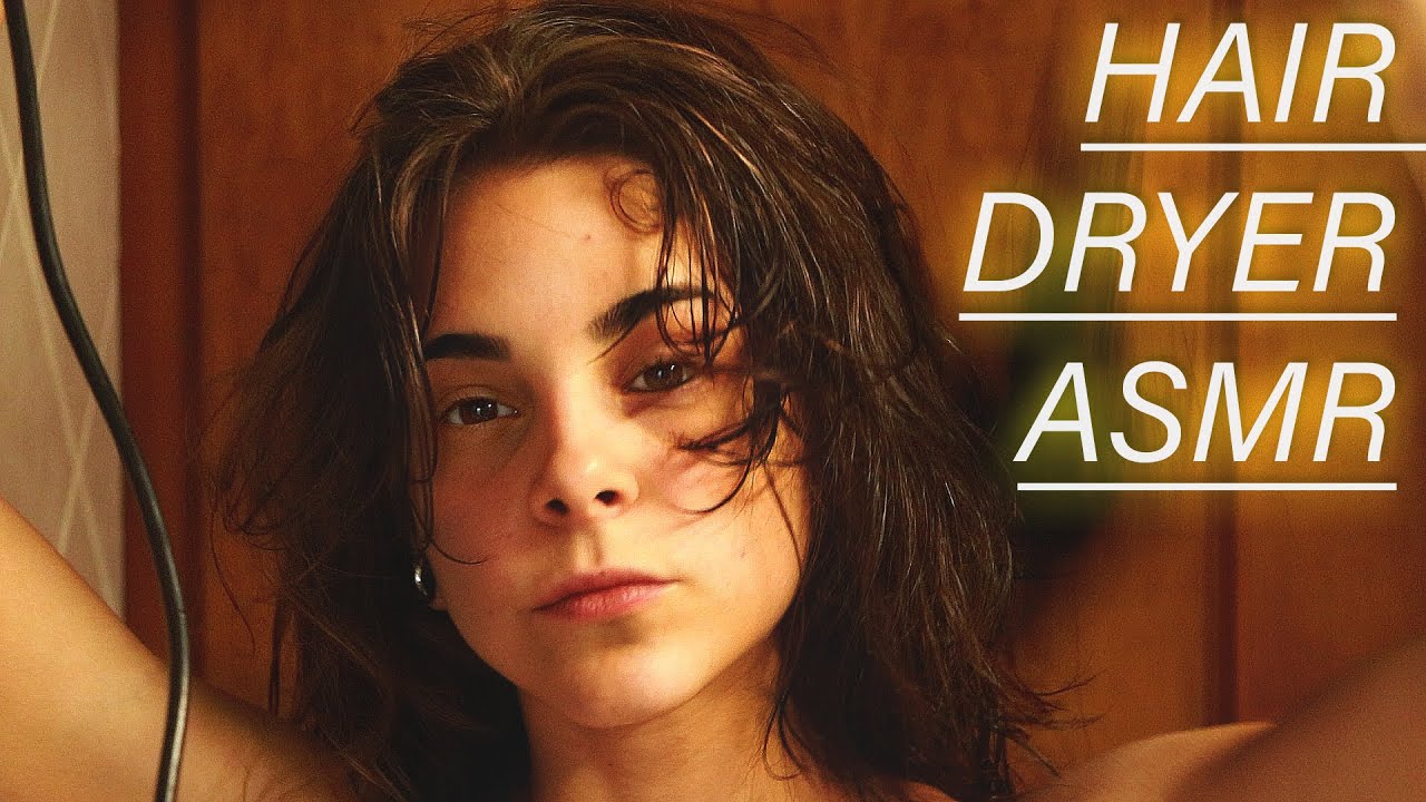 HAIR DRYER ASMR SOUND | 1 Hour of relax for your body and your spirit ...