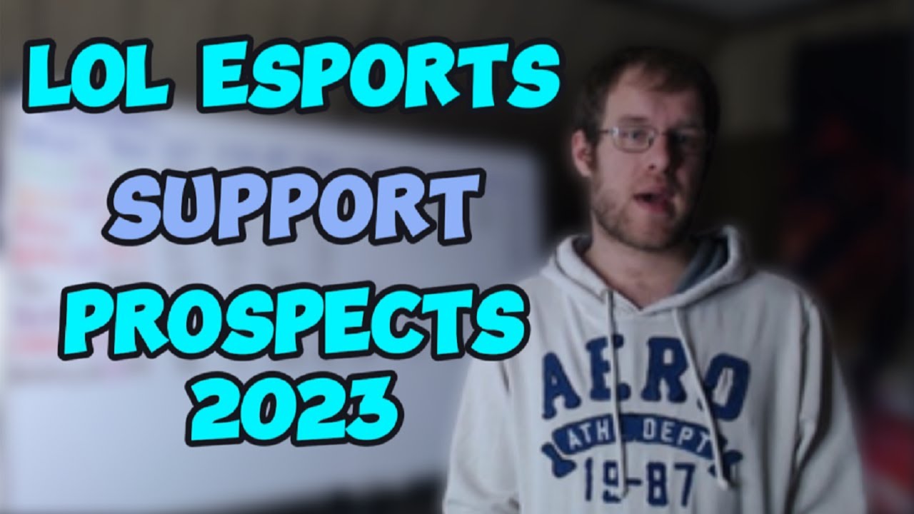 Lol Esports Support Prospects (2023) - YouTube