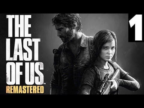 [THE LAST OF US REMASTERED] (TÜRKÇE) BÖLÜM 1