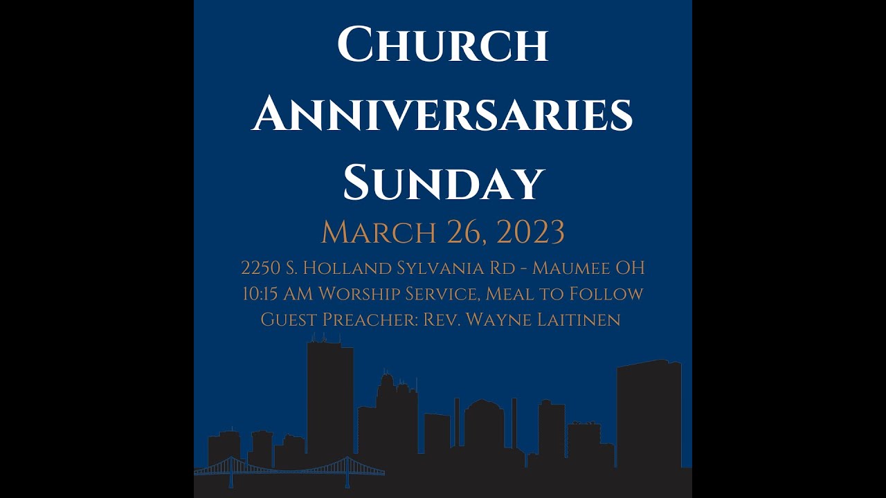 March 26: Church Anniversaries Sunday - YouTube