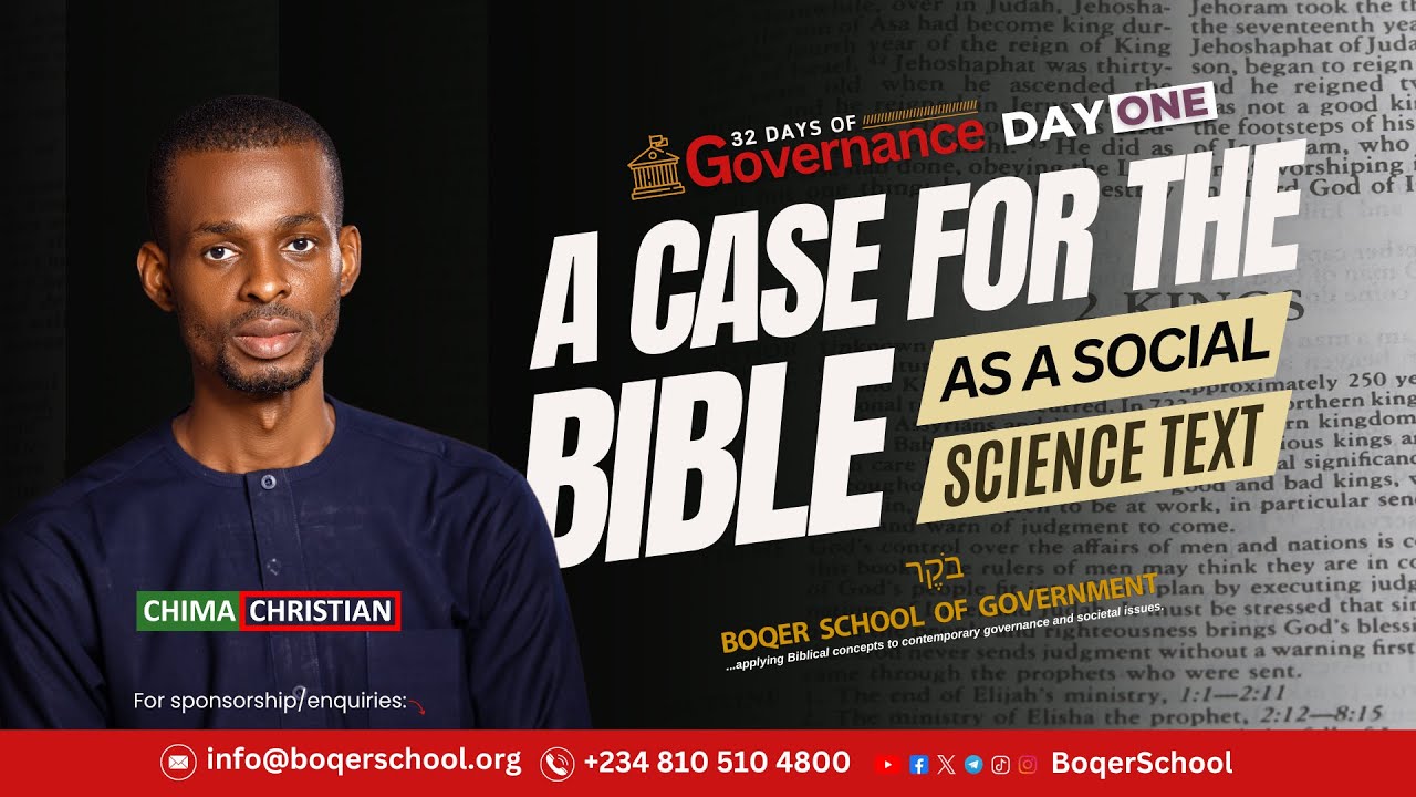 A Case For The Bible - 32 Days Of Governance - Day 01 | Boqer School Of ...