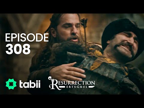 Diriliş Ertuğrul 308. Bölüm