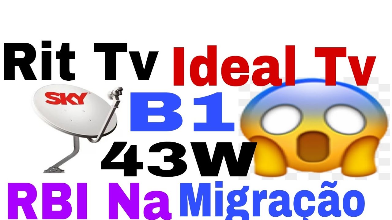 Migração Rit Tv Ideal Tv RBI Rodando liso VX10 43W. - YouTube