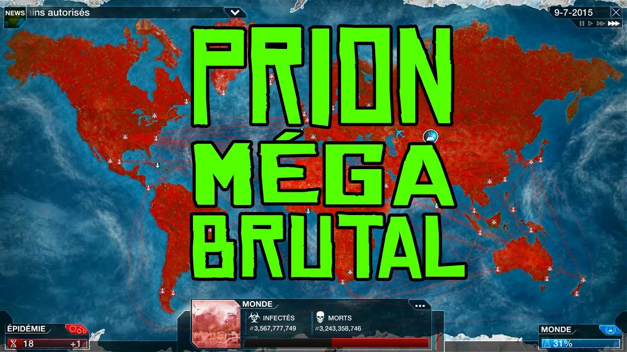 Plague Inc. Evolved Gameplay #36 Prion en Méga Brutal! FR - YouTube
