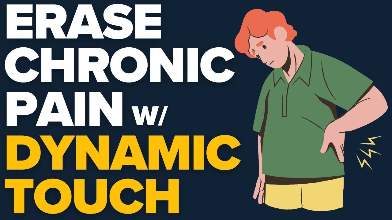 Somatic Therapy Breakthrough: Relieve Chronic Pain & Trauma with Dynamic Touch - YouTube