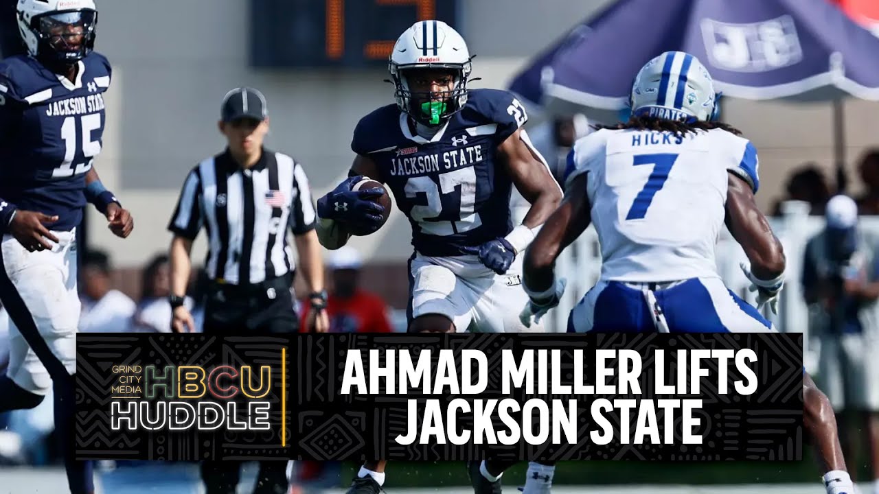 Ahmad Miller Lifts Jackson State, Tennessee State Takes on the No.1 ...