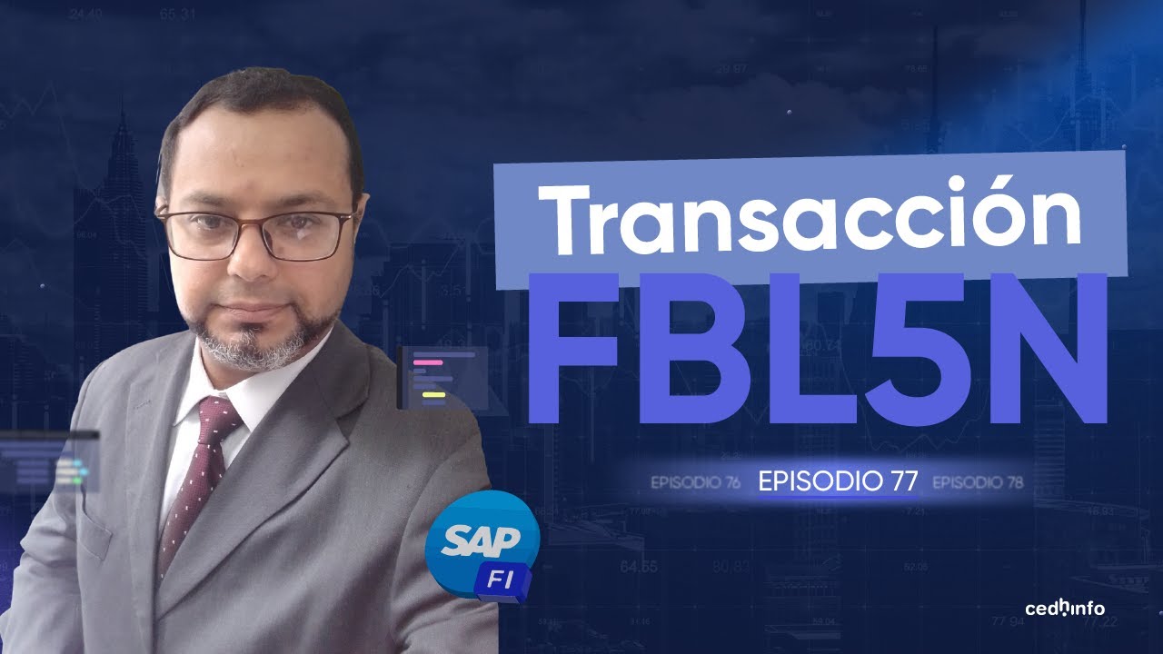 🚀💥 Dominando la transacción FBL5N en SAP - Estación Cedhinfo | Ep. 77 # ...