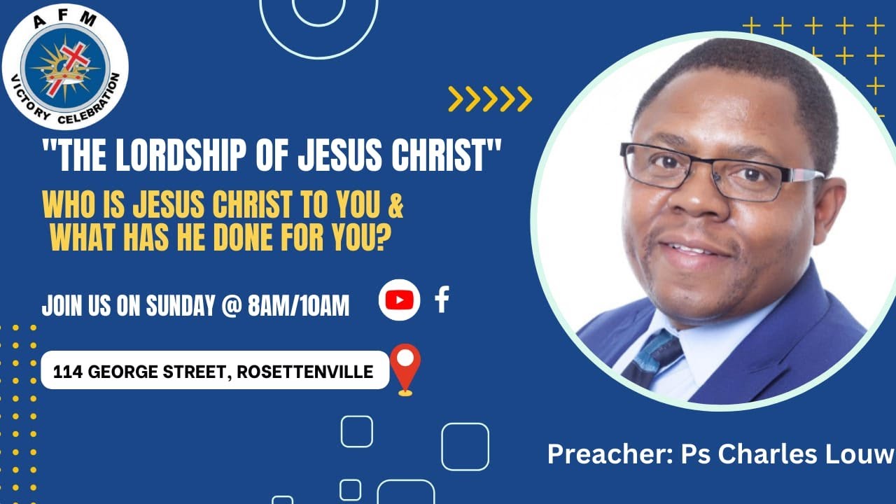 The Lordship of Jesus Christ-Who is Jesus Christ To You & What Has He ...