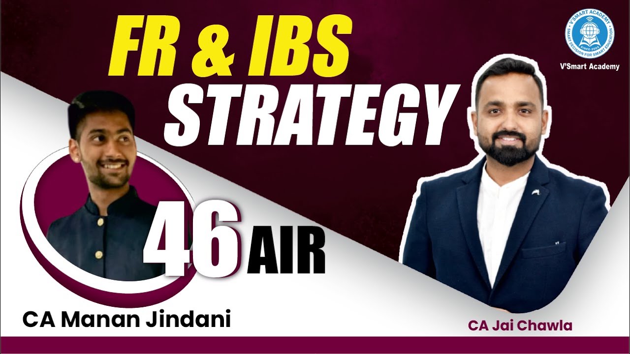 AIR 46 CA Manan Jindani Shares FR & IBS Strategy | CA Final Nov 2024 ...