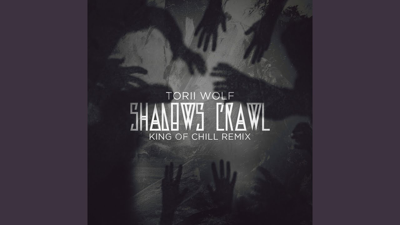 Shadows Crawl (King of Chill Remix) - YouTube