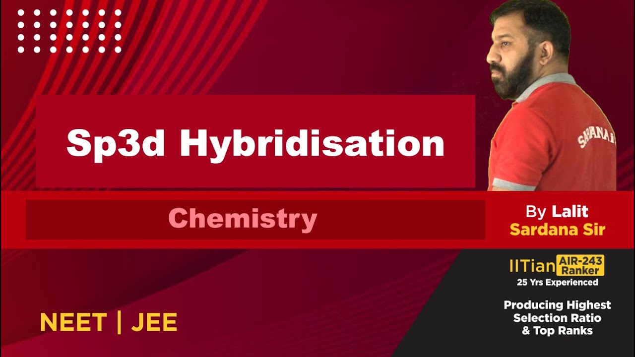 Sp3d Hybridization | Chemistry | L12 | IITJEE | NEET - YouTube