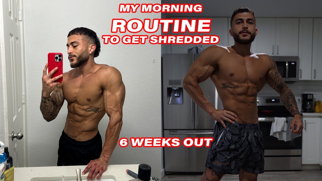 My Morning Routine To Get Shredded | 6 Weeks Out - YouTube