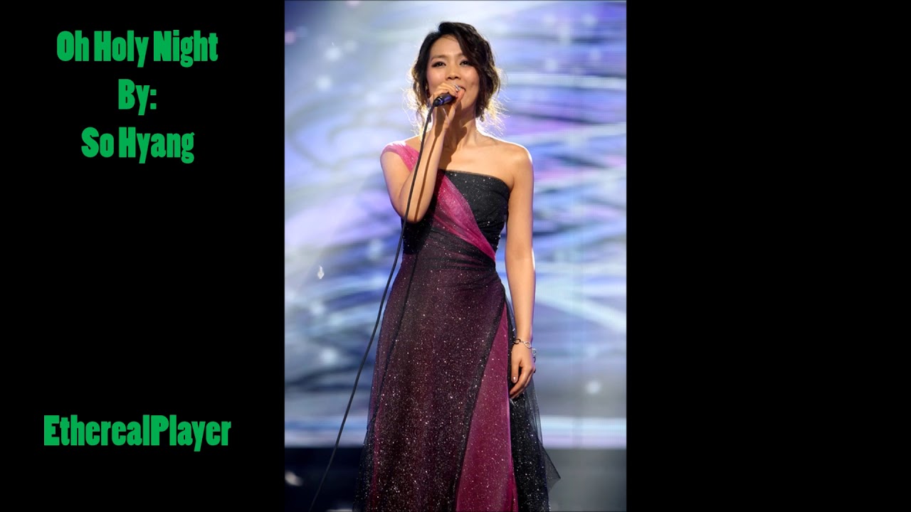 Oh Holy Night By So Hyang - YouTube
