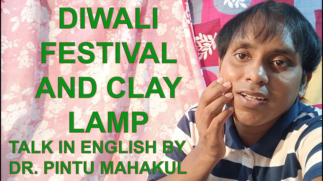 Happy Diwali and Clay 🪔 lamp, in English by Dr Pintu Mahakul (Last Year ...